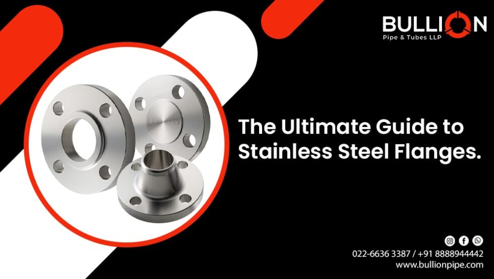 The Ultimate Guide to Stainless Steel Flanges The Ultimate Guide to Stainless Steel Flanges